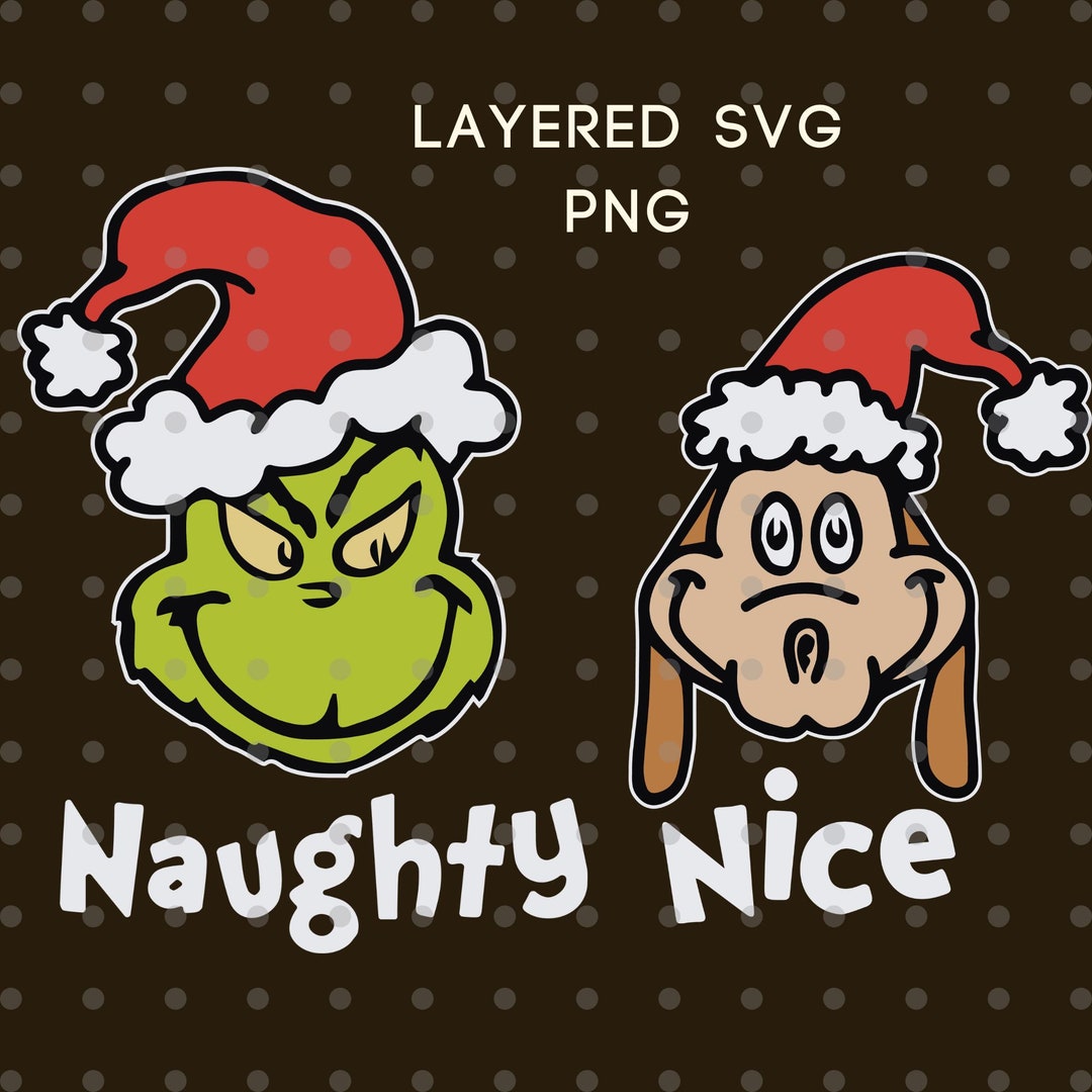 Naughty Grin and Nice Max SVG PNG Cricut Cut File Christmas - Etsy