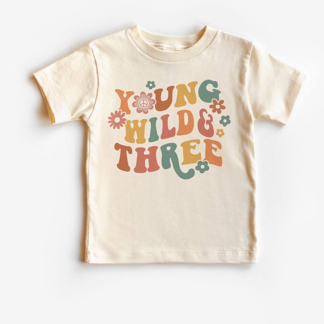 Young Wild and Three Birthday Shirt, Third Birthday Outfit, Groovy ...