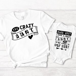 I Have a Crazy Aunt and the Crazy Aunt Matching T Shirt, Aunt Nephew and Niece Best Friend Shirt ...