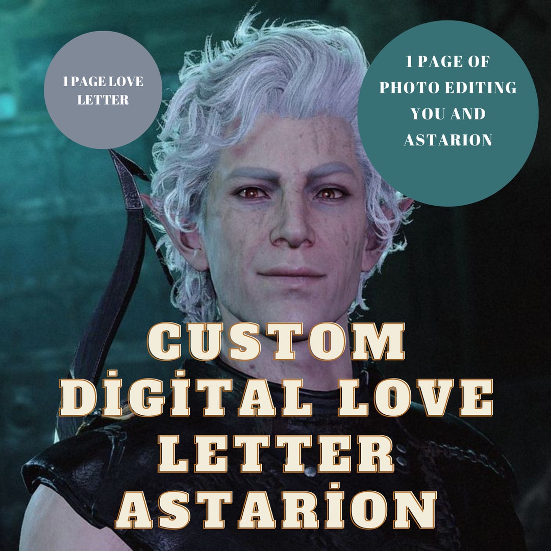 Astarion Custom Instant Digital Love Letter Roleplay , Photo Editing ...