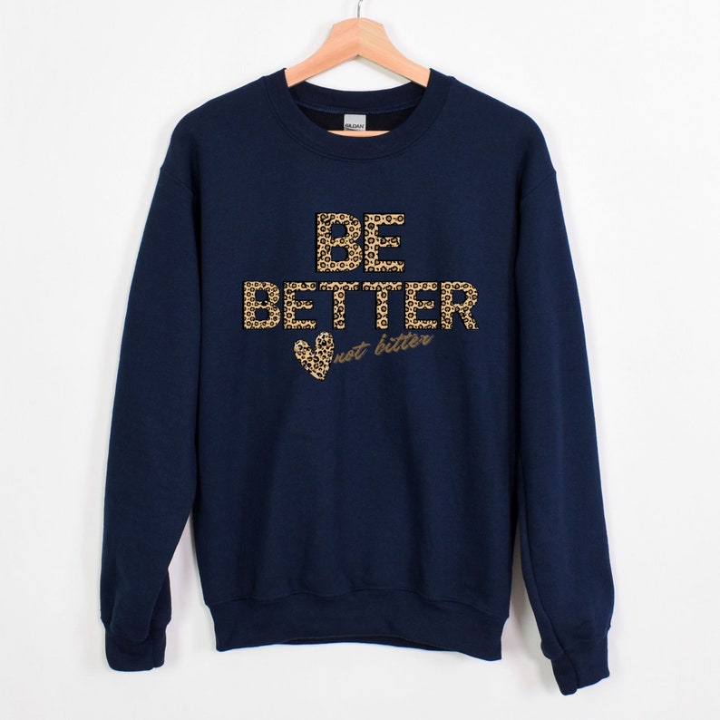 Leopard Print Heart and 'be Better, Not Bitter' Graphic Sweatshirt ...