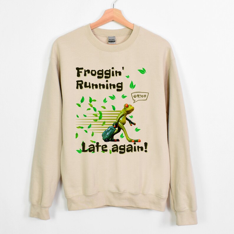 Running Late Funny Frog Shirt, Cute Frog Sweatshirt, Frog Crewneck Gift ...