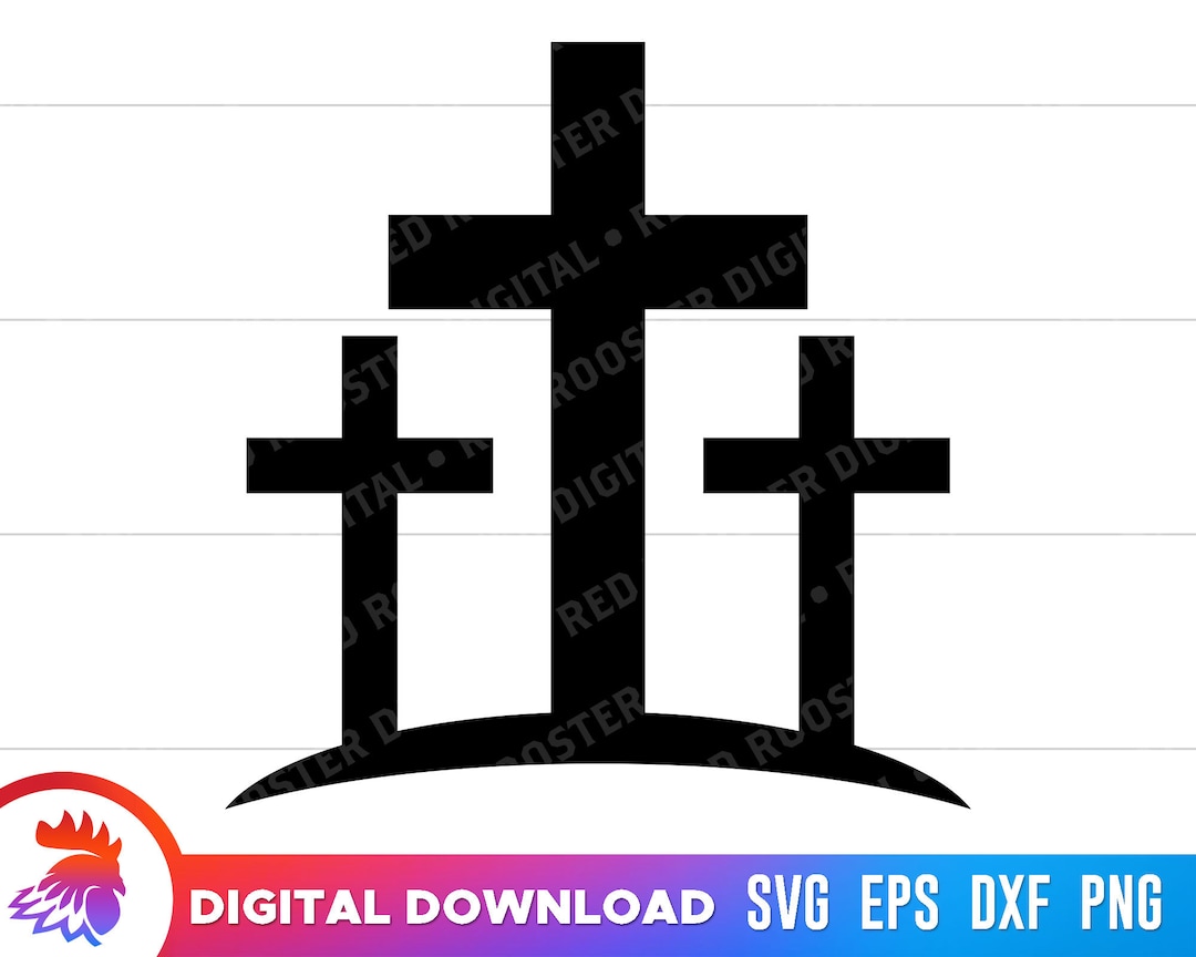 Christian Crosses SVG Files Christian Calvary Cut Files - Etsy