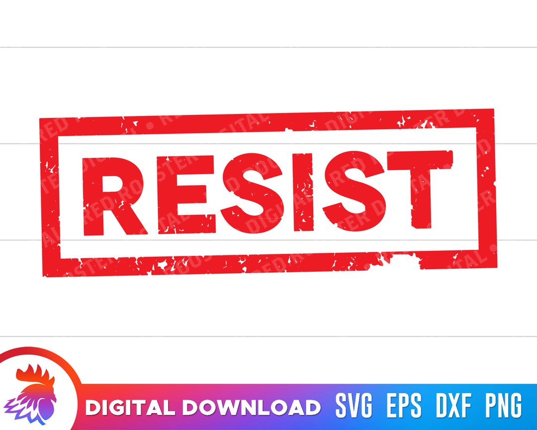 Resist SVG Resist Word Stamped Svg Resist Protest Svg - Etsy