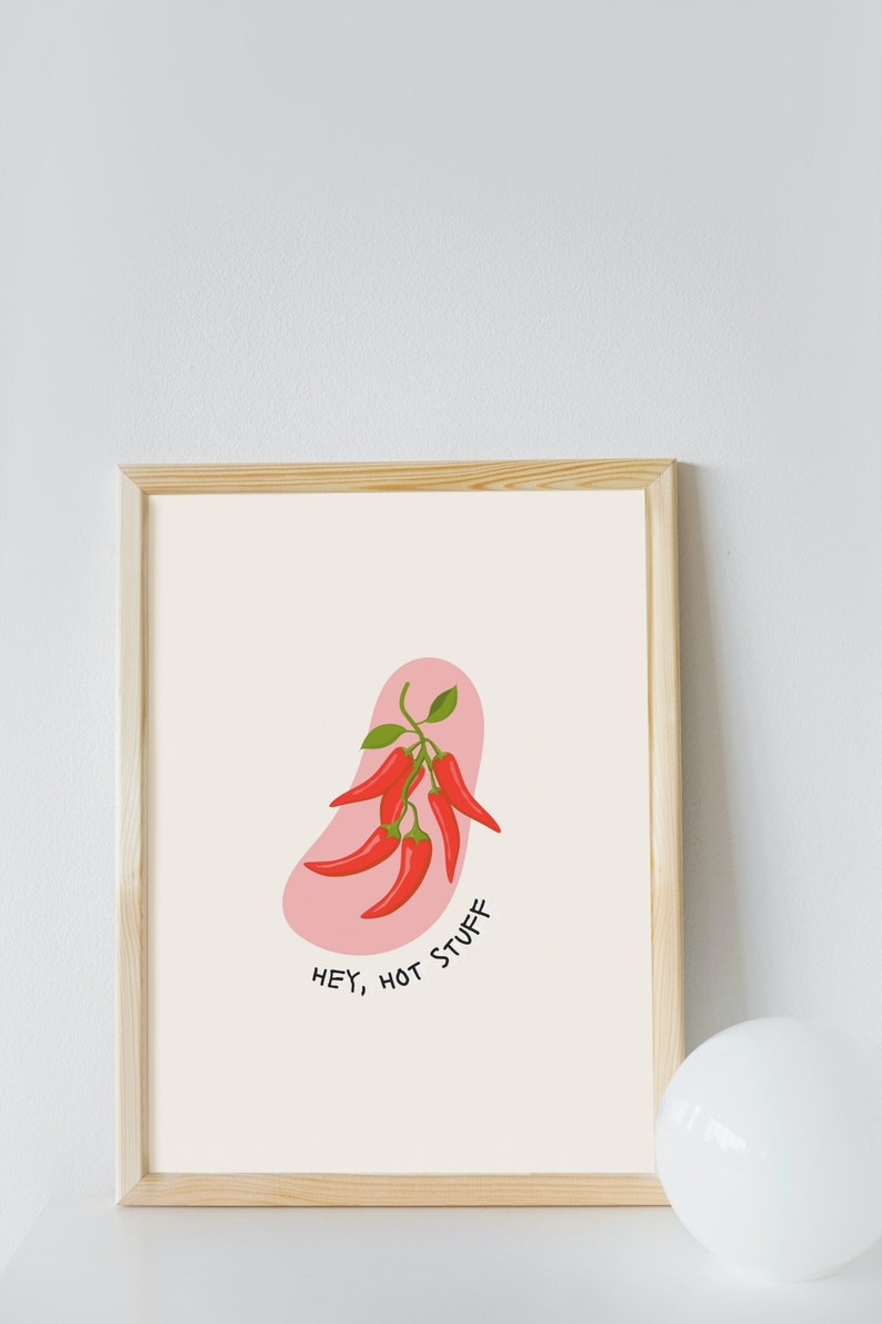 Chilli Hey Hot Stuff Wall Art Print Kitchen Art Print Home - Etsy
