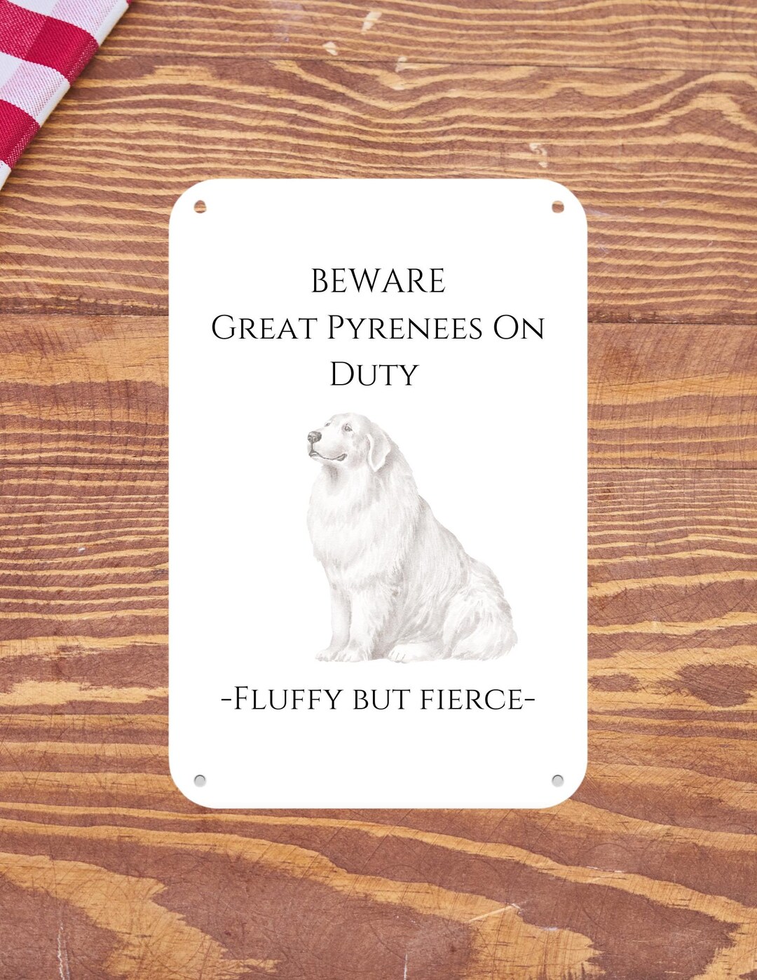 Beware of the Great Pyrenees Sign- Fluffy but Fierce - Etsy