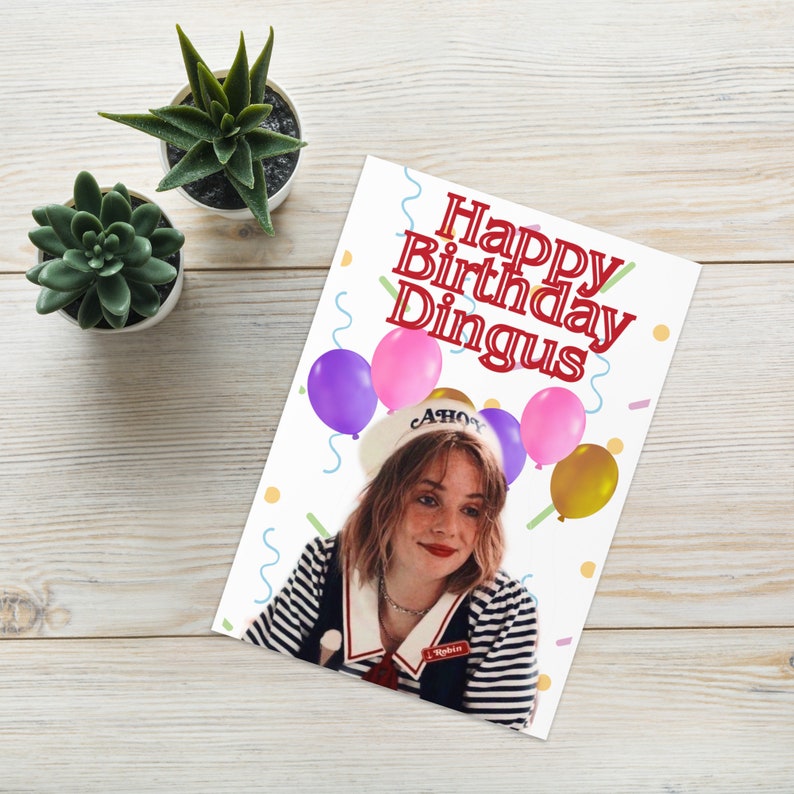 Maya Hawke Robin Happy Birthday Dingus Card - Etsy