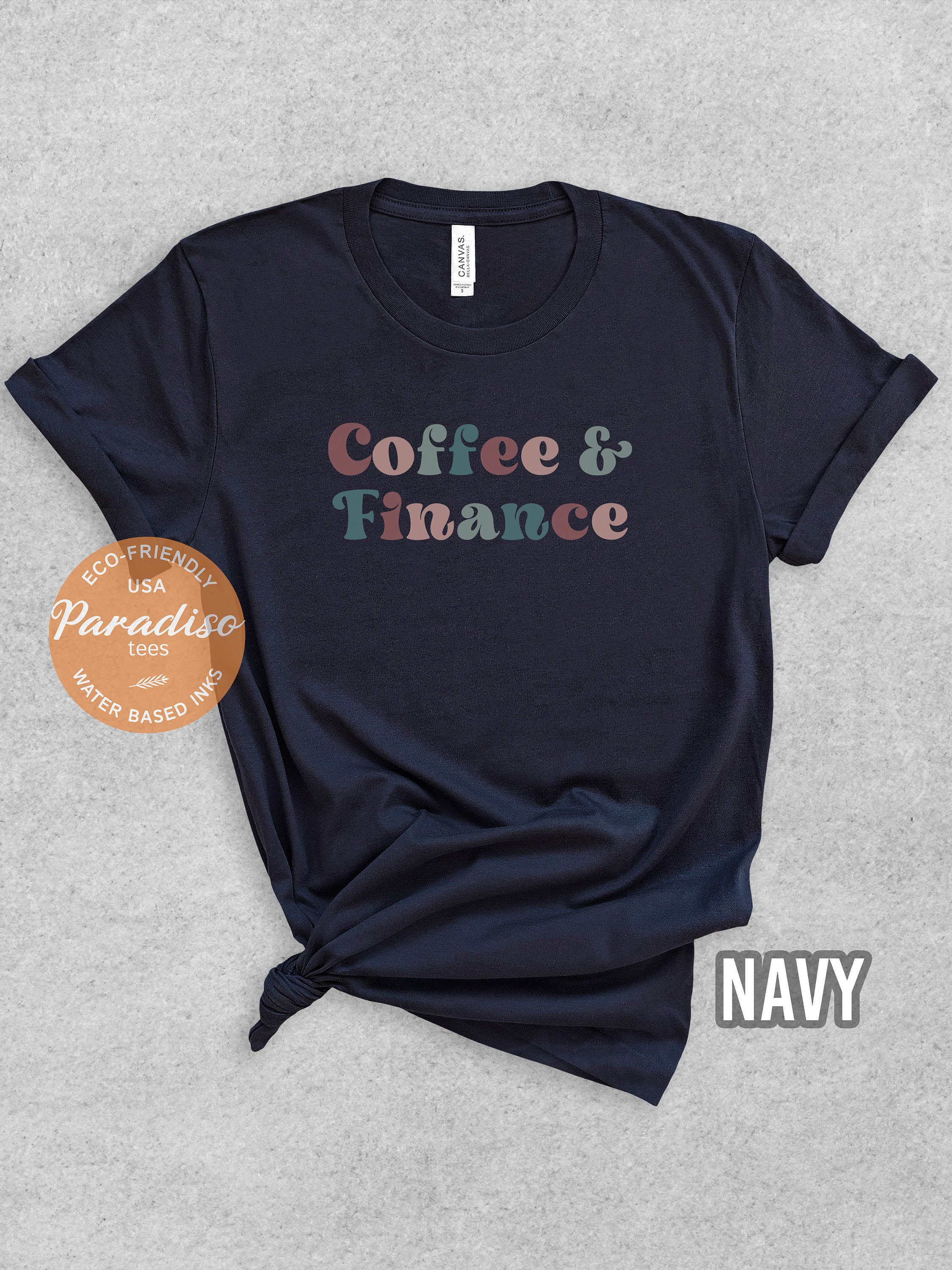 COFFEE and FINANCE Shirt Cute Finance Shirt Financial Manager T-shirt Finance Grad Gift Female ...