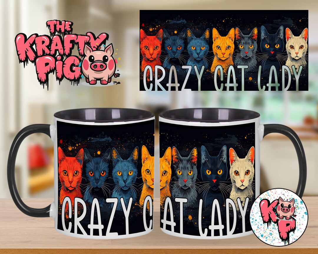 CRAZY CAT LADY Mug Design, Sublimation 11oz Mug Wrap, Custom Mug, Gift ...