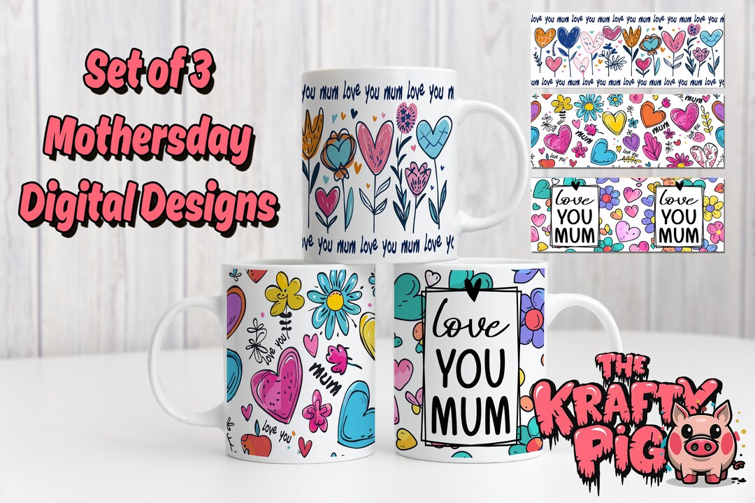 Mother's Day Mug Designs: Floral Love You Mum, Set of 3 (PNG Digital ...