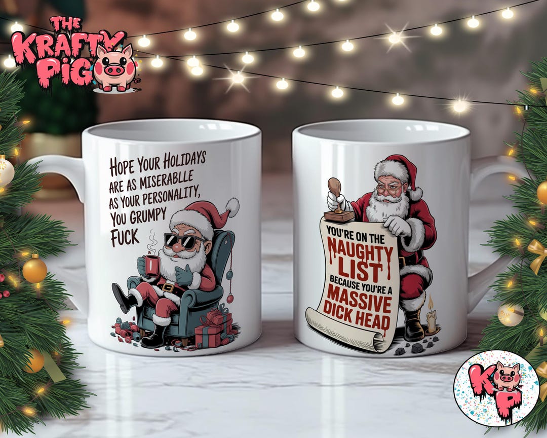 The Naughty List Duo: Grumpy Santa Adult Humor Mug Design Bundle | 2 ...