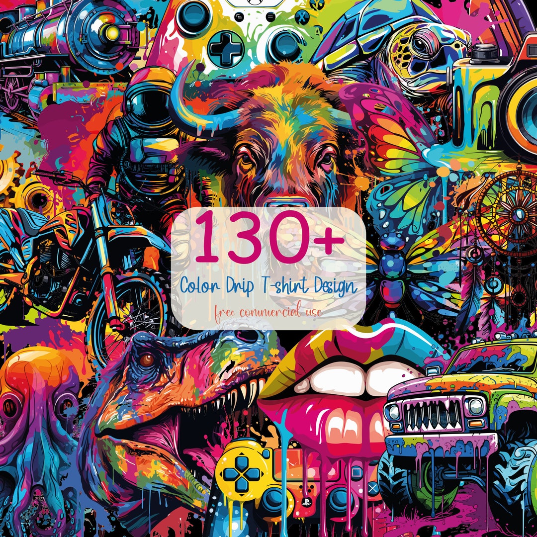 130+ Color Drip T-shirt Design Bundle, Color Drip Premium Tshirt ...