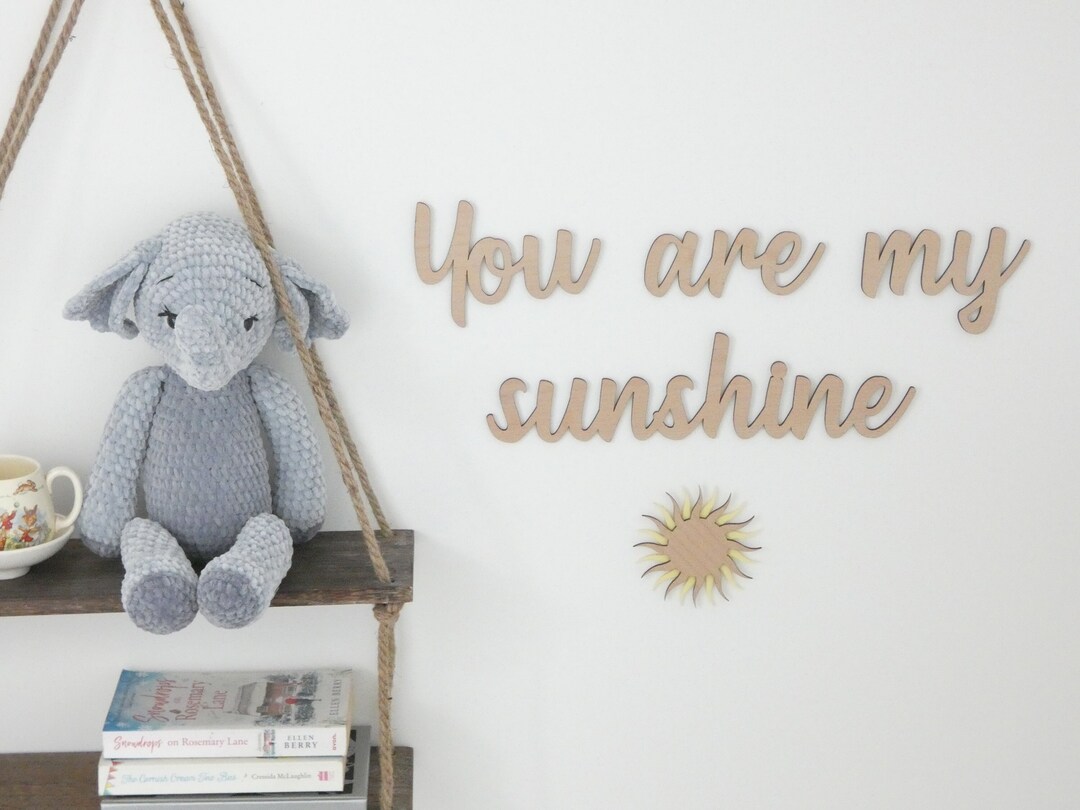 You Are My Sunshine Wooden Nursery Decor Children's - Etsy
