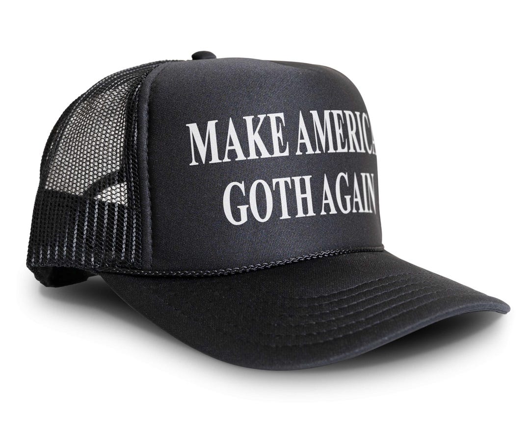 Make America Goth Again MAGA Parody Trucker Hat - Etsy