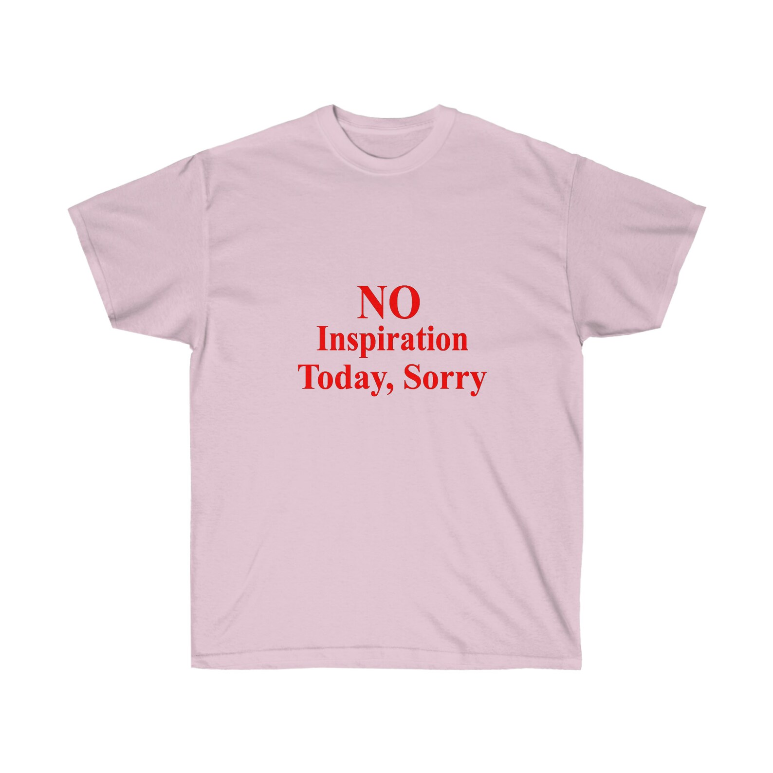 No Inspiration Today Sorry Edition Classic Unisex Cotton - Etsy