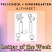 Preschool + Kindergarten Letter of the Week Uppercase + Lowercase ...