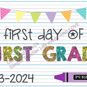 First Day of School Sign First Grade 1st Grade Back to School 2023-2024 ...