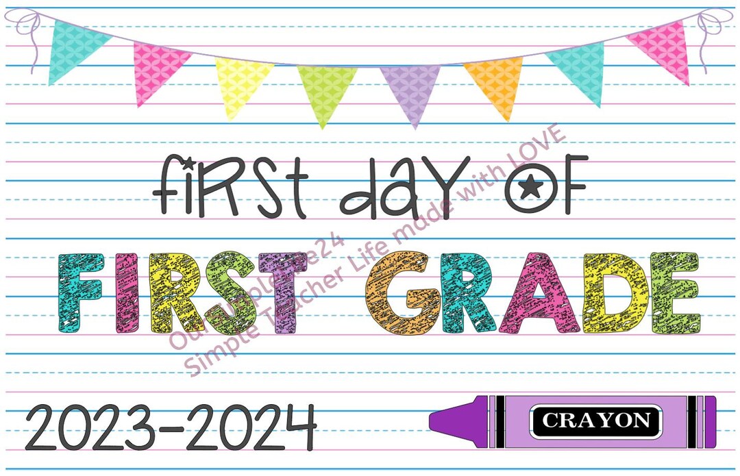 First Day of School Sign First Grade 1st Grade Back to School 2023-2024 ...