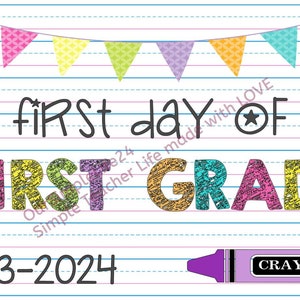 First Day of School Sign First Grade 1st Grade Back to School 2023-2024 ...