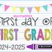 First Day of School Sign First Grade (1st Grade) Back to School 2025 ...