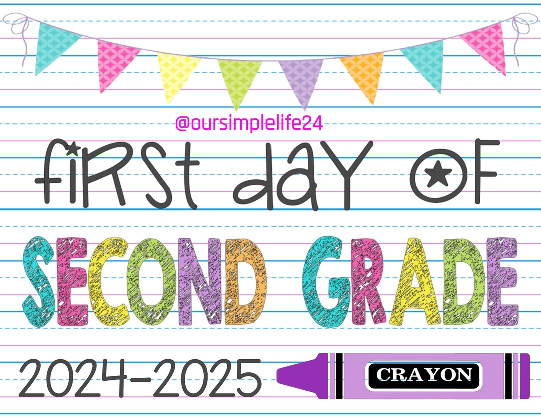 First Day of School Sign Second Grade (2nd Grade) Back to School 2024 ...
