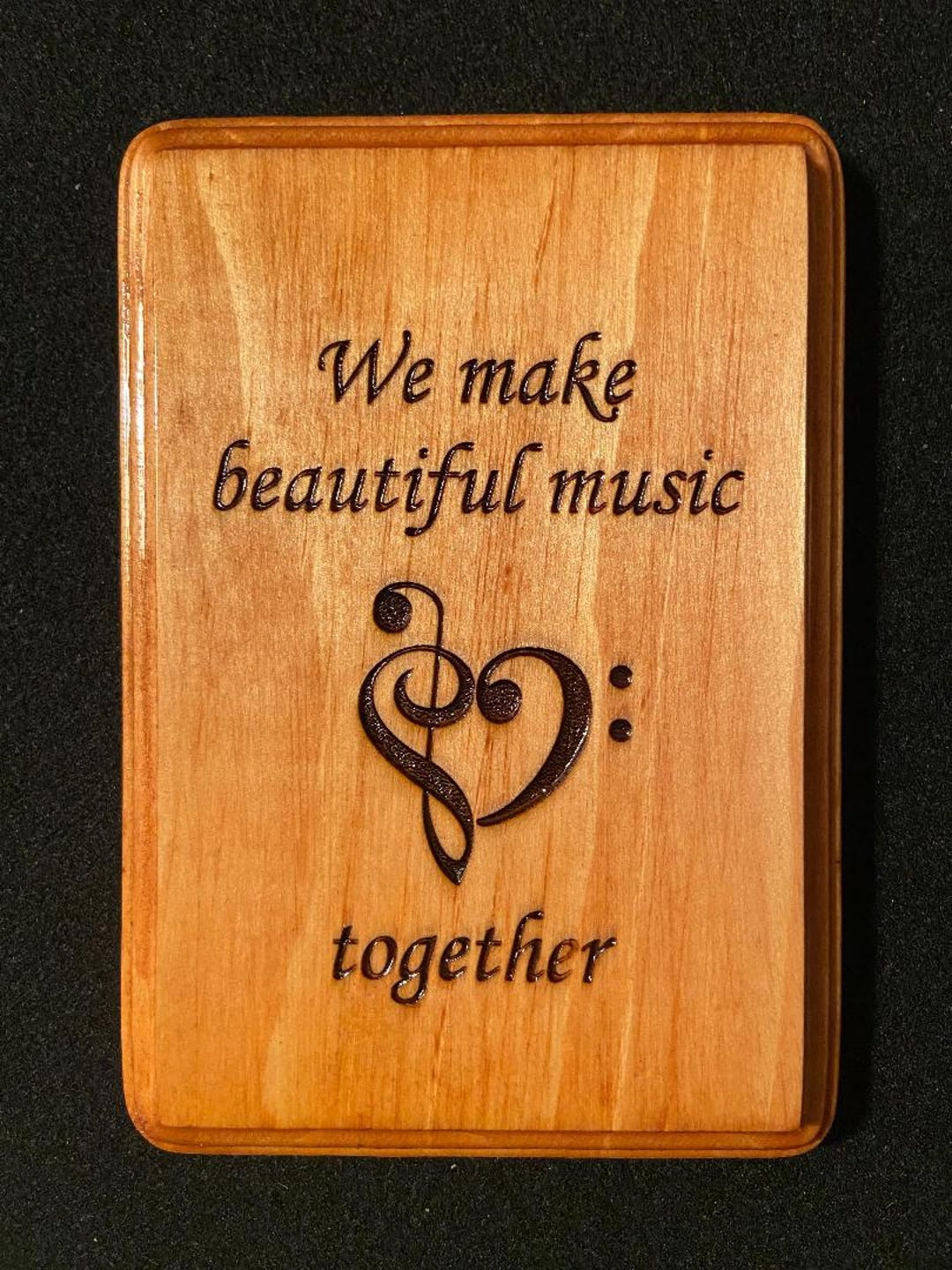 We Make Beautiful Music Together Sign - Etsy
