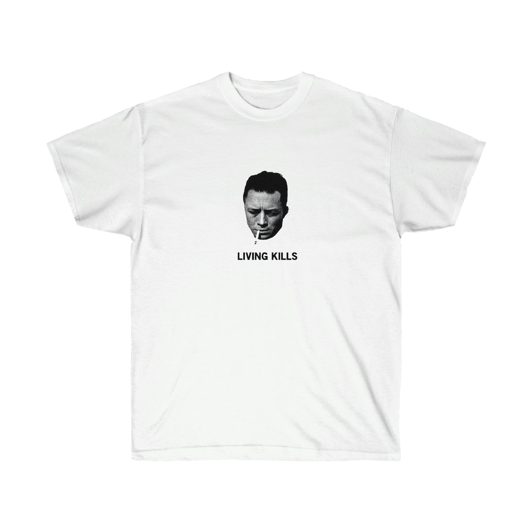Albert Camus Living Kills Tee - Classic Fit Cotton T-shirt With Cool ...