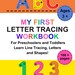 My First Letter Tracing Workbook Ages 3 +: for Preschoolers and ...