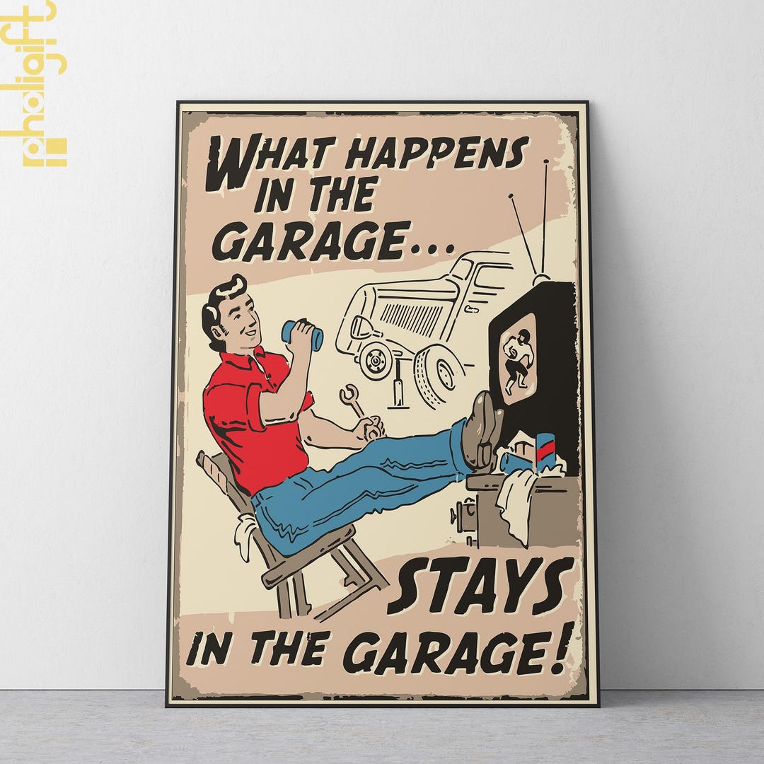 What Happens in the Garage Stays in the Garage Retro Vintage Poster ...