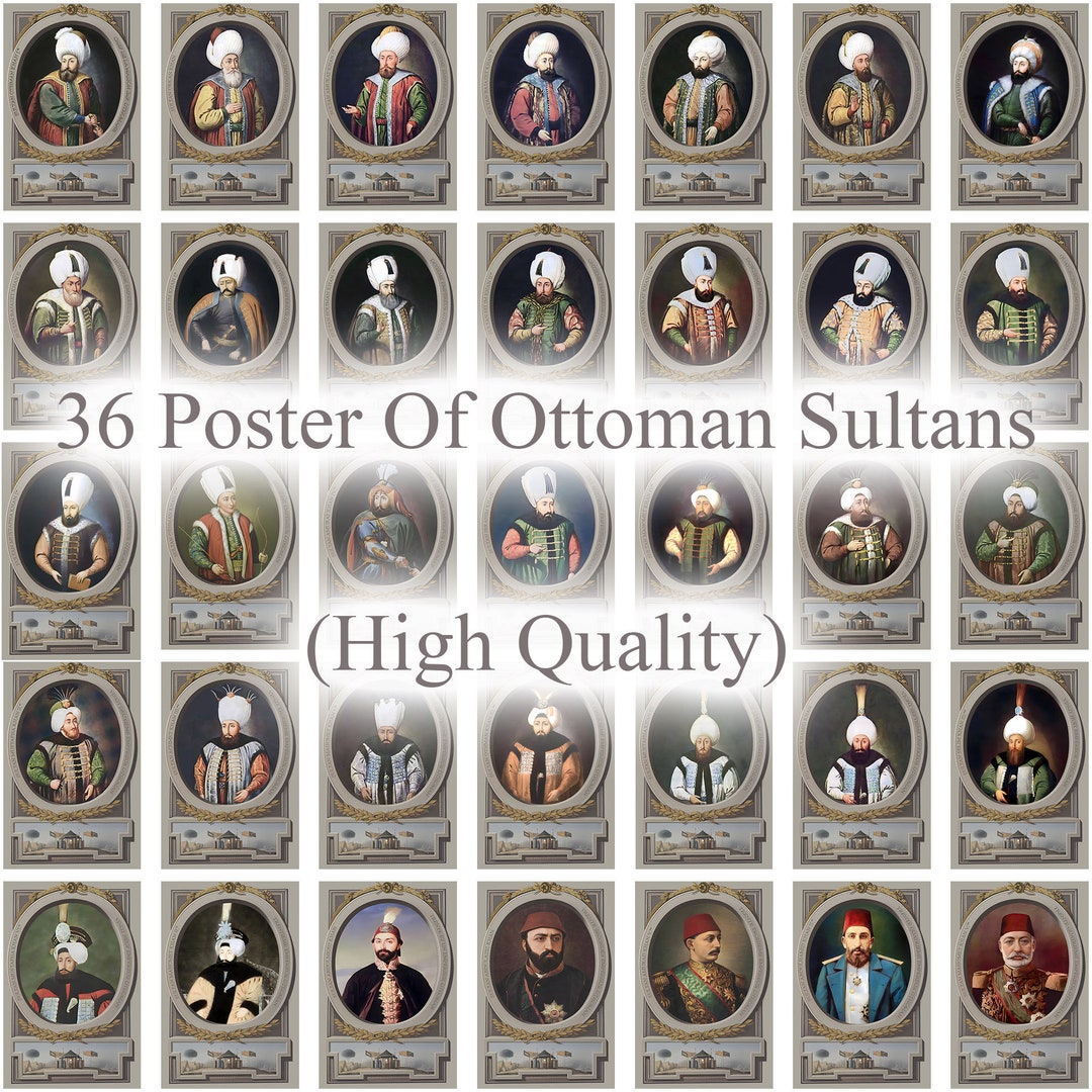 36 Posters of Ottoman Sultans, Gift for Turkiye, Muslim Wall Art ...