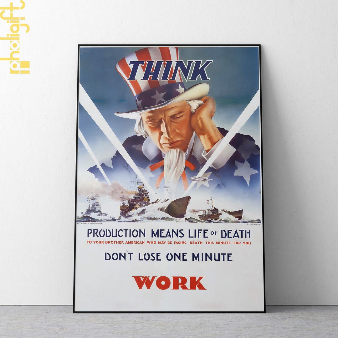 Uncle Sam WWII Poster: "think - Work" Vintage War Propaganda Art - Etsy