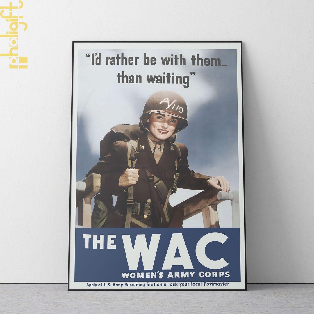 WAC Women's Army Corps WWII Poster - "i'd Rather Be With Them" Vintage ...