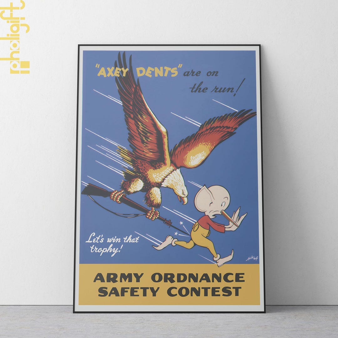 Axey Dents WWII Safety Poster - Vintage Army Ordnance Contest Print ...