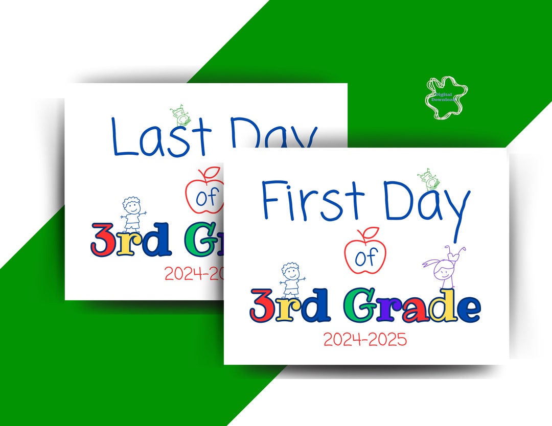 First Day of School Sign Printable, First Day Last Day of 3rd Grade ...