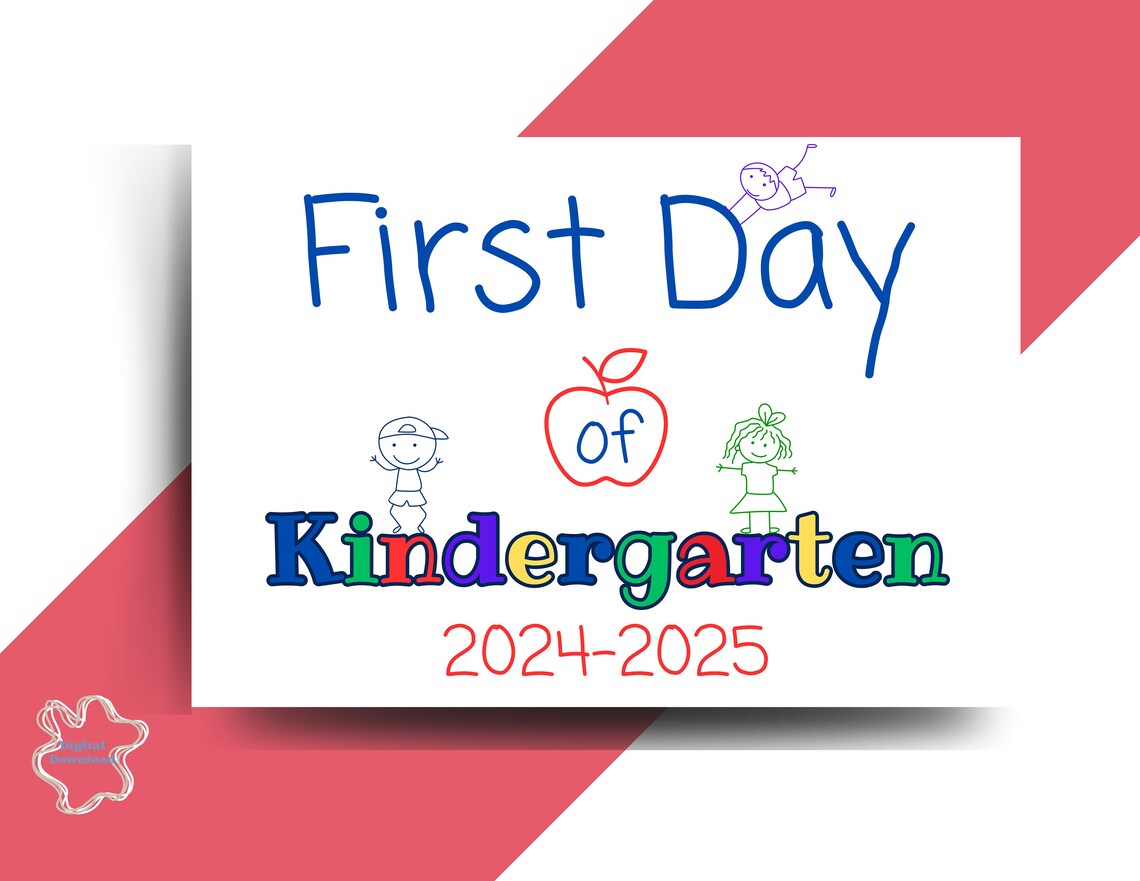First Day of School Sign Printable, First Day Last Day of Kindergarten ...