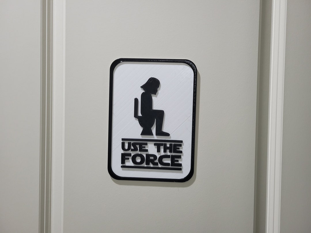 Use the Force Bathroom Sign Darth Vader Restroom Sign - Etsy
