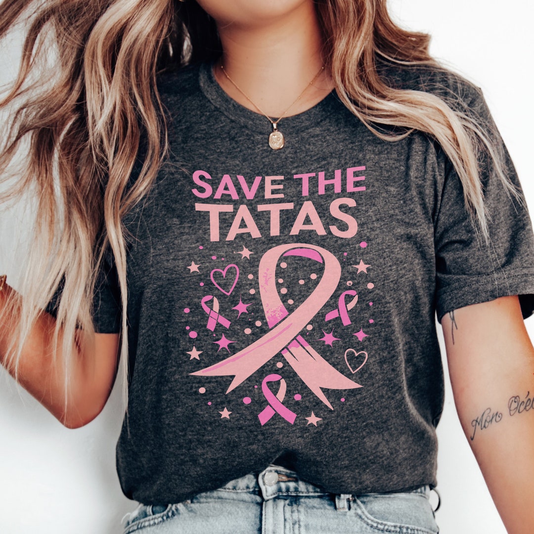 Save the Tatas Shirt, Breast Cancer Awareness Month Tshirt, Cancer ...