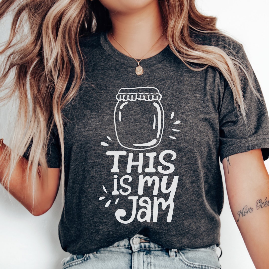 This is My Jam Tshirt, Funny Jam Shirt, Jam Jar Gift Tee, Jelly Maker ...