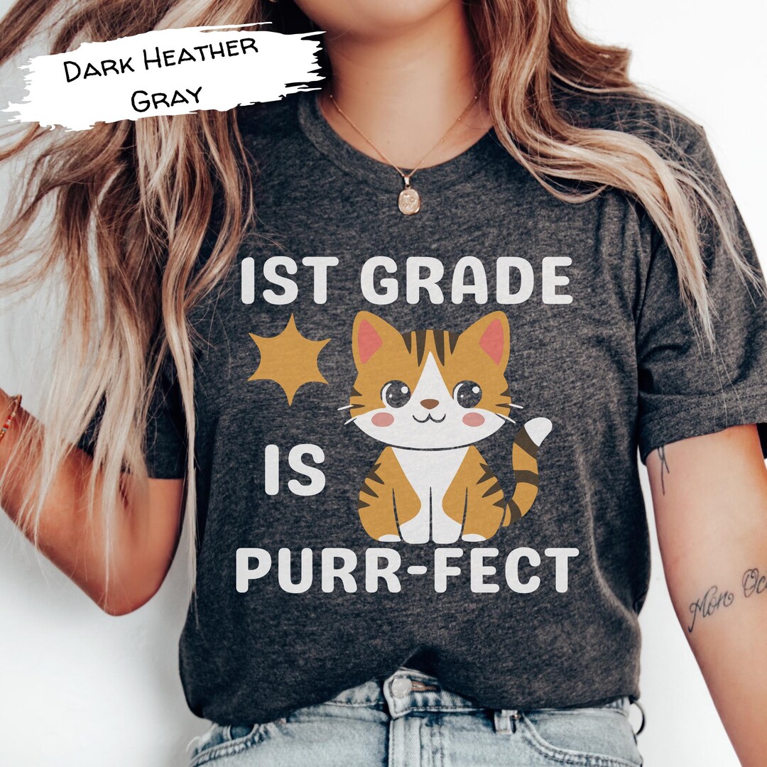 1st Grade is Purrfect Shirt, Kitty Cat Love, House Cat Shirt, Pet ...