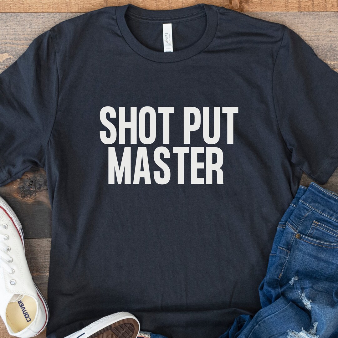 Shot Put Master T-shirt, Track and Field Athlete Shirt, Thrower Gift ...