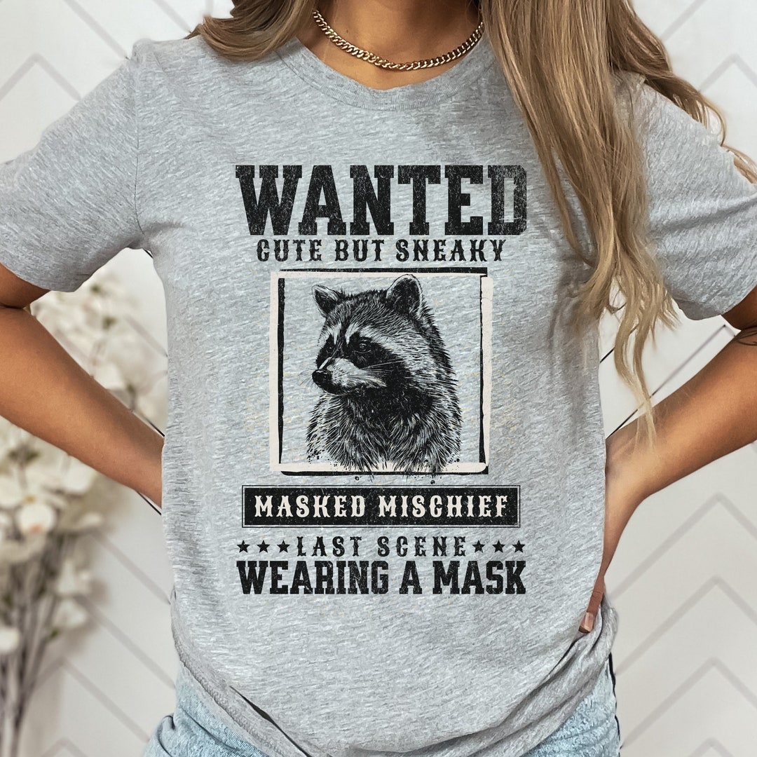 Raccoon Wanted Poster Tshirt, Raccoon T Shirt, Raccoon Gift, Funny ...