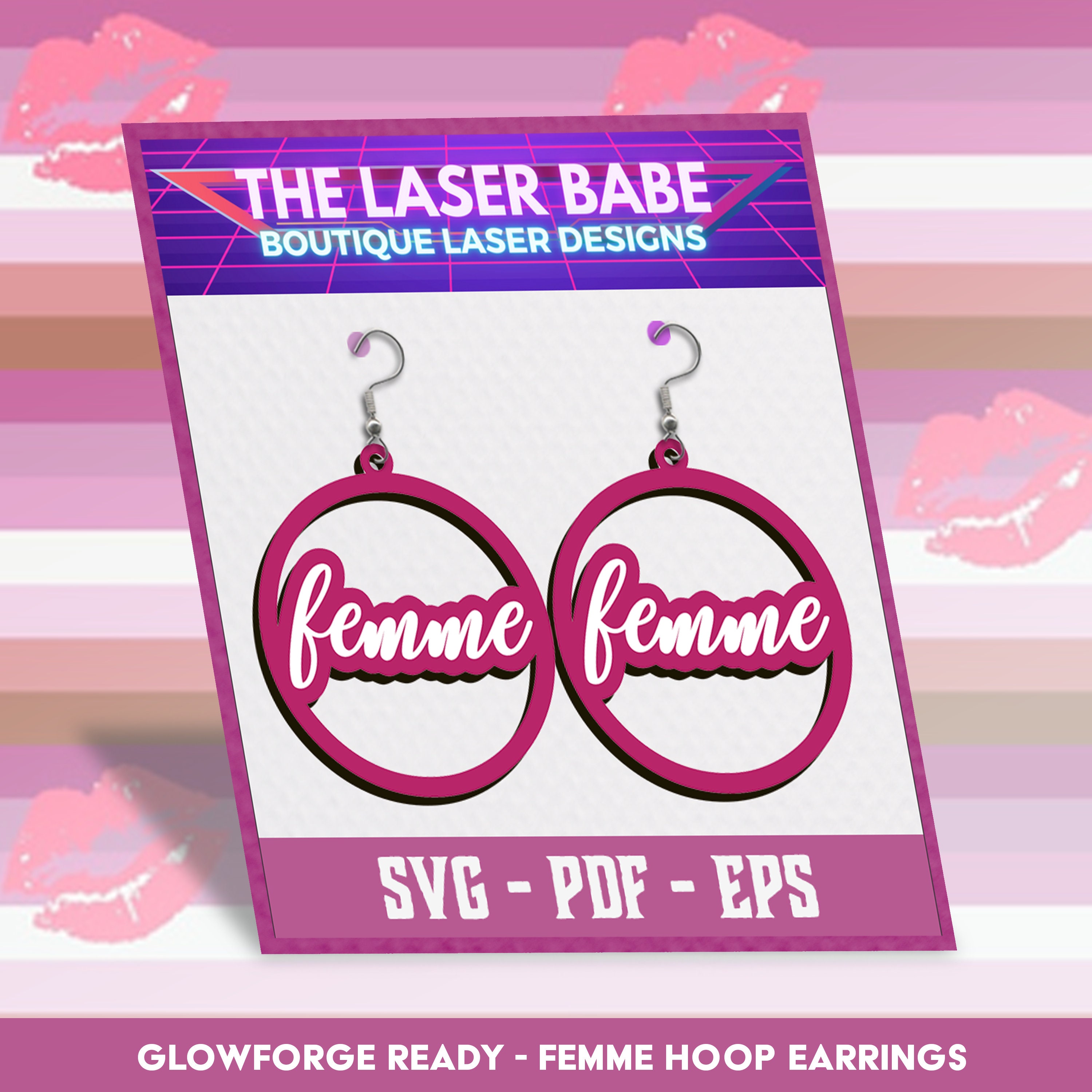 Femme Engraved Hoop Earrings SVG, PDF, EPS | Glowforge Ready | Lgbtqia ...