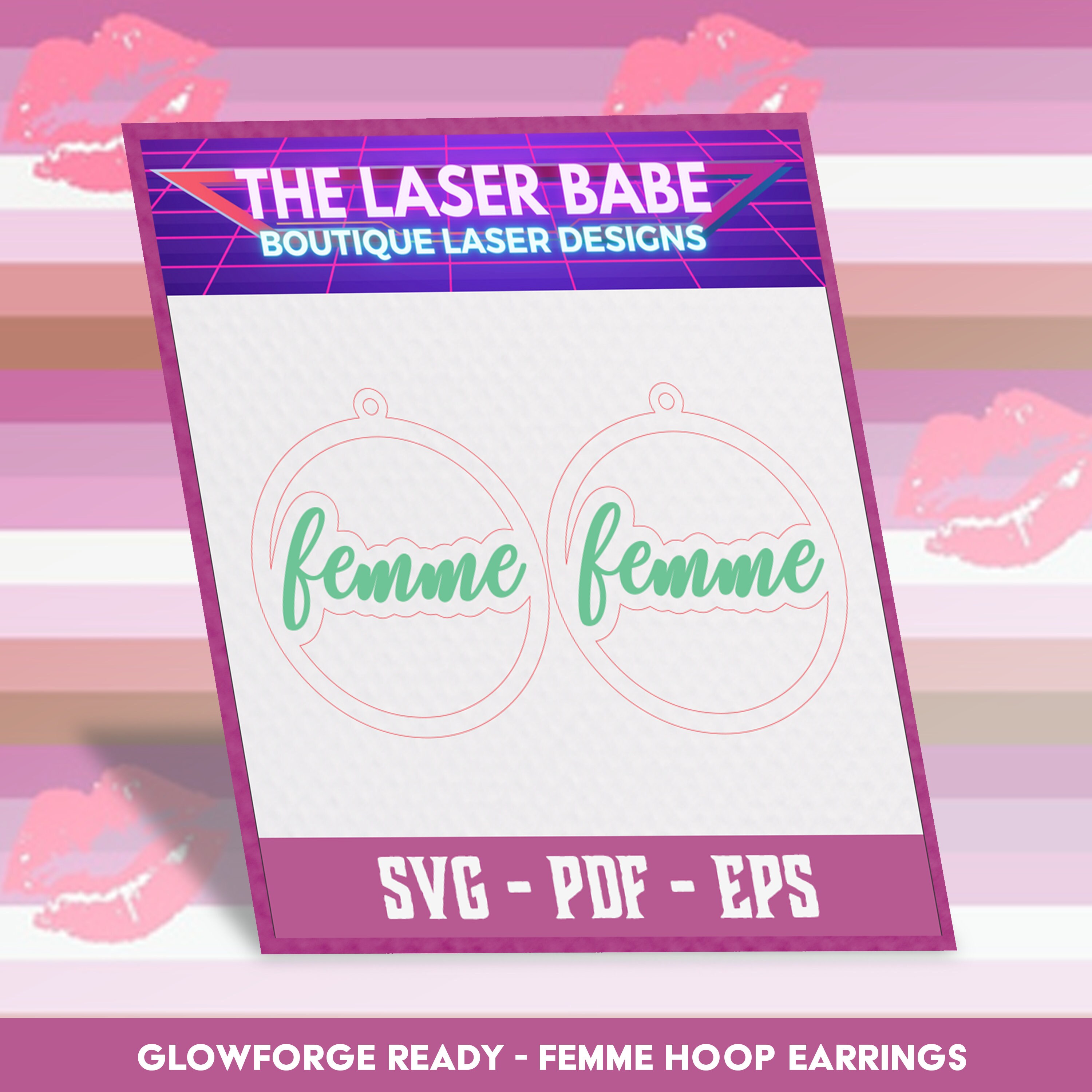Femme Engraved Hoop Earrings SVG, PDF, EPS | Glowforge Ready | Lgbtqia ...