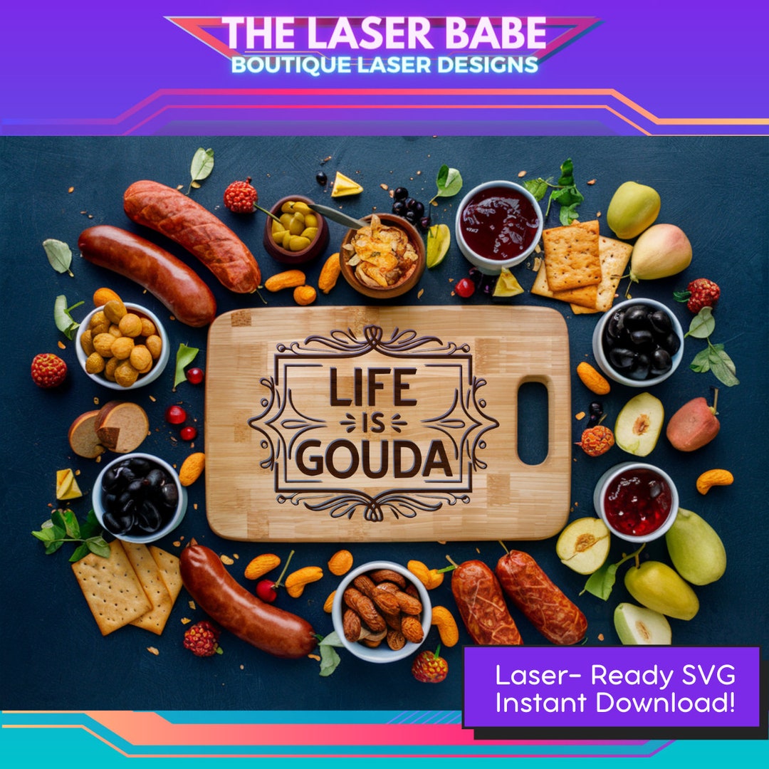 Cutting Board SVG: Life is Gouda - Digital Kitchen Decor - Etsy