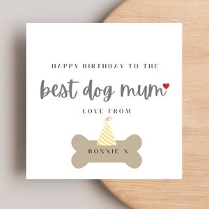Dog Mum Birthday Card, Birthday Card From the Dog, Personalised Dog ...