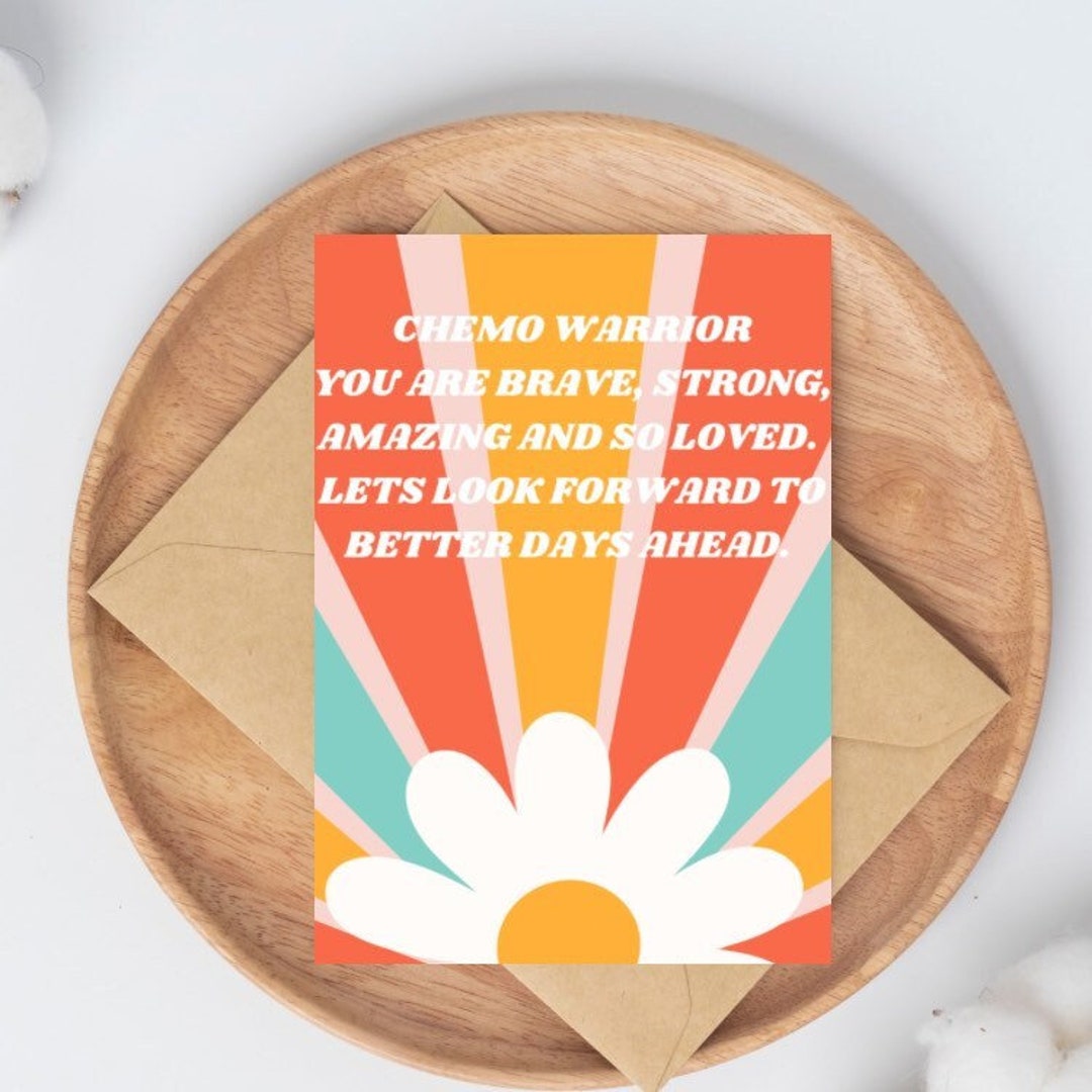 Chemo Card - Chemo Warrior - Cancer - Chemo Card - Better Days Ahead ...