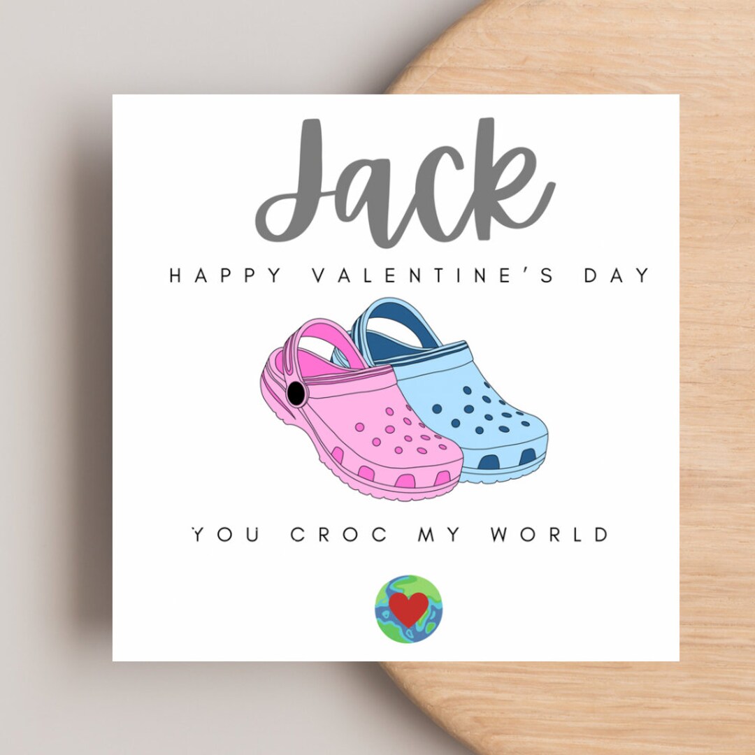 Crocs Valentines Day Card, You Croc My World Card, Crocs Valentines ...