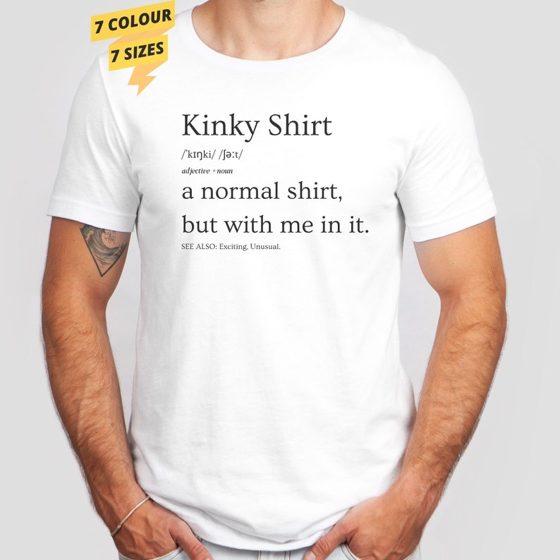 Kinky Shirt Definition Unisex T-shirt: Naughty, Bold Print, Unique ...