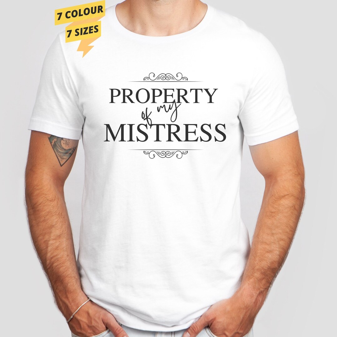 Property of My Mistress T-shirt, Dom Sub Shirt Top Graphic Tee, Kink ...