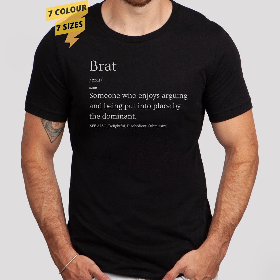 Brat Definition Unisex T-shirt Women Men Dom Sub Shirt Top Graphic Tee ...